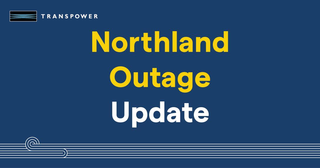 Update on Northland power outage - 2.30pm, 20 June | Transpower